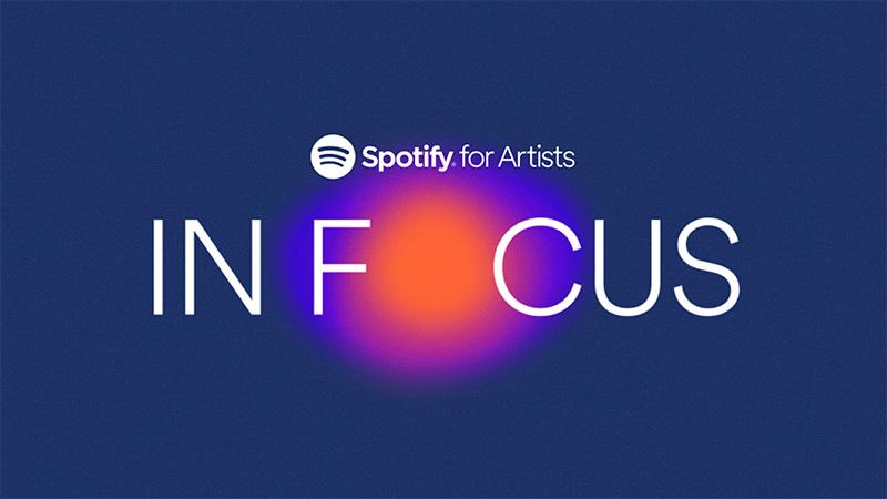 A Look At Spotify’s New ‘In Focus’ Feature For Artists
